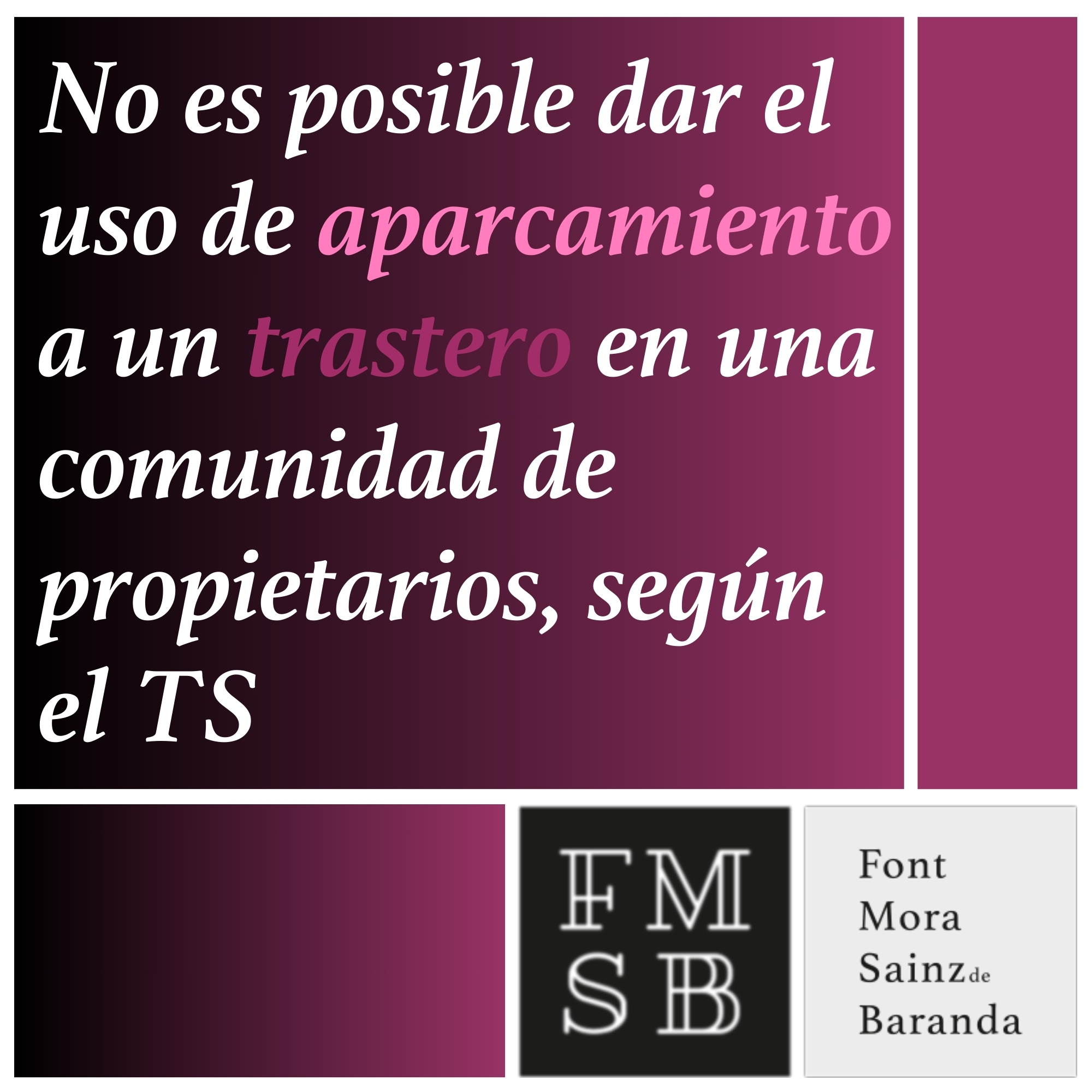 No puede usarse un trastero como aparcamiento según el Supremo - FMSB ... No puede usarse un trastero como aparcamiento según el Supremo - FMSB ...